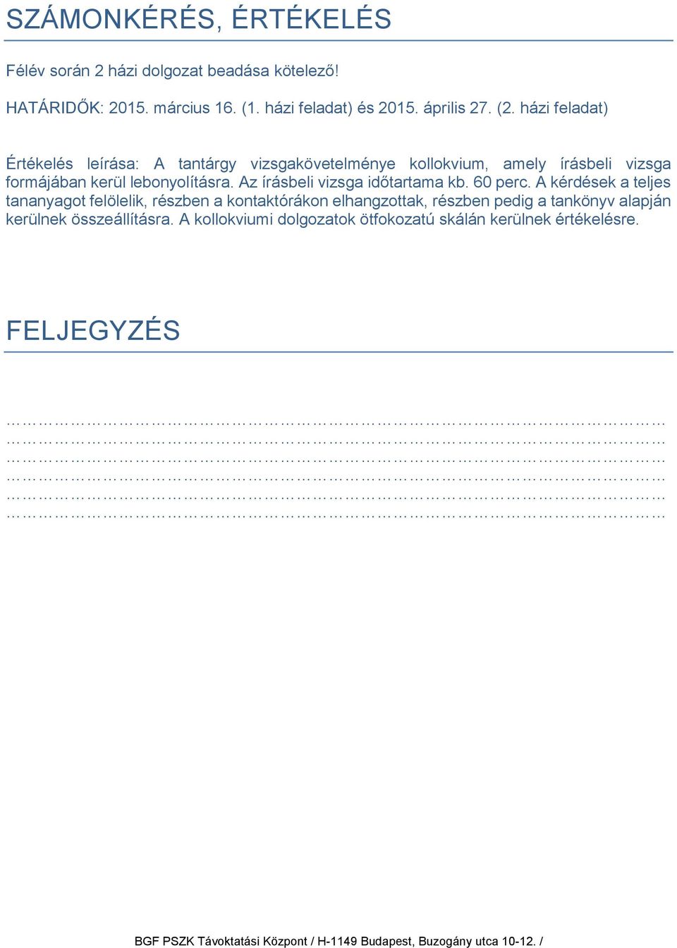 TANTÁRGYI ÚTMUTATÓ. Szolgáltatás menedzsment. tanulmányokhoz - PDF ... TANTÁRGYI ÚTMUTATÓ. Szolgáltatás menedzsment. tanulmányokhoz - PDF ...